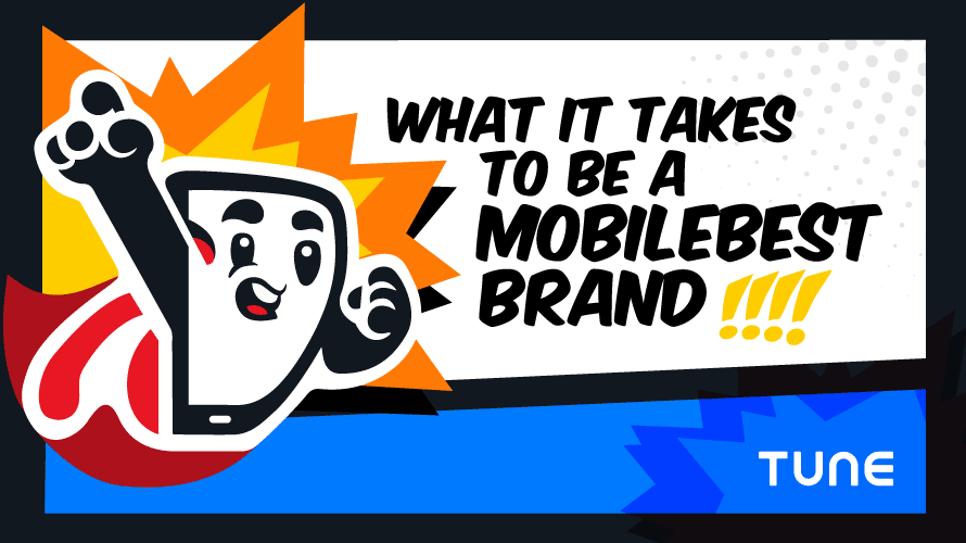 The Secret to Being a MobileBest Brand [Infographic] | TUNE