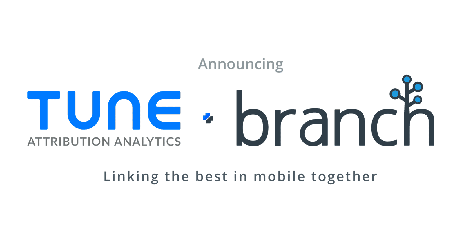 Branch Acquires TUNE’s Attribution Analytics In Landmark Mobile ... Branch Acquires TUNE’s Attribution Analytics In Landmark Mobile ...